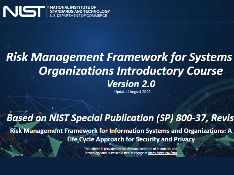 NIST Offers Free Introductory Course on Risk Management Framework